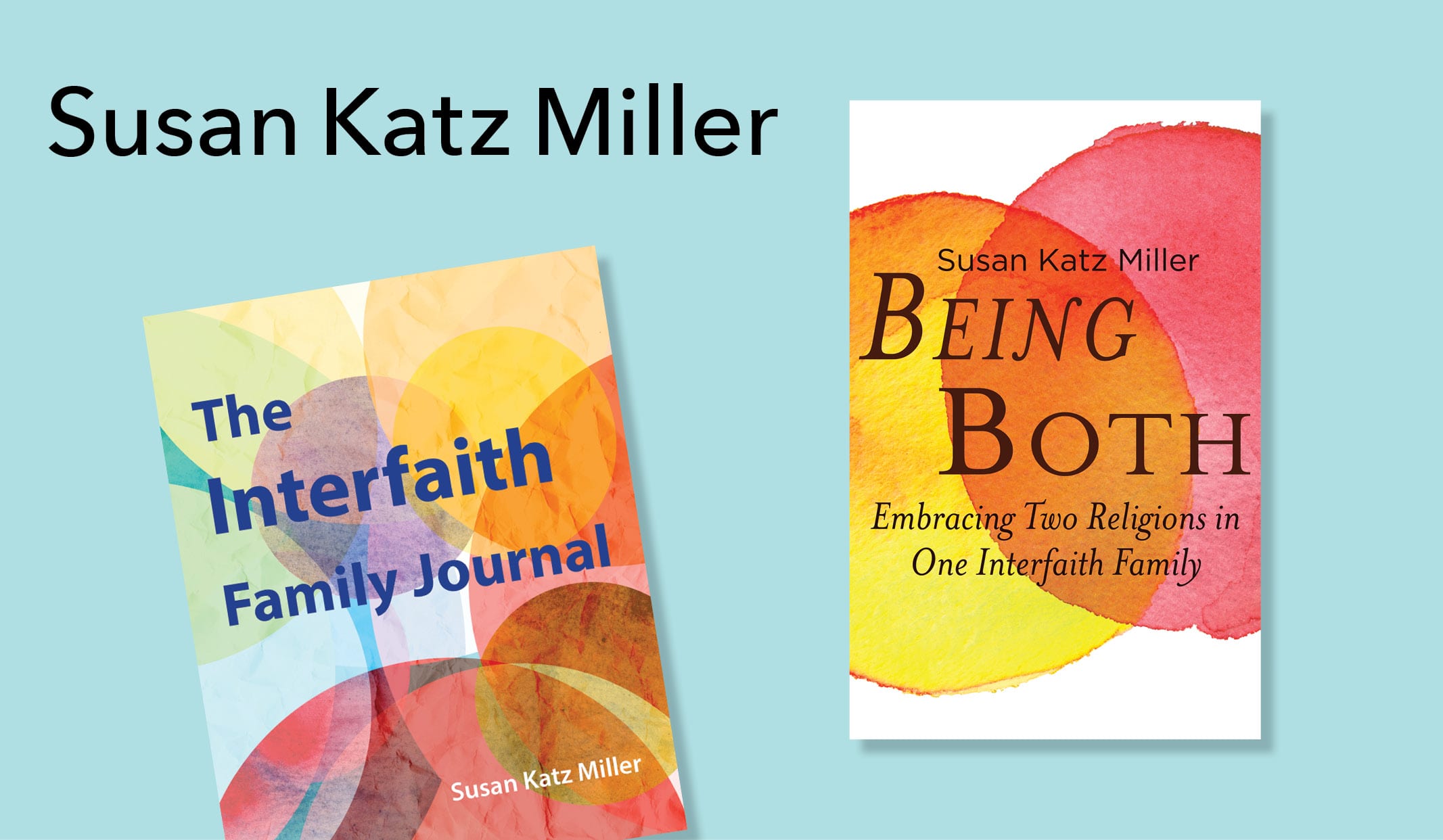Two books on interfaith families by Susan Katz Miller